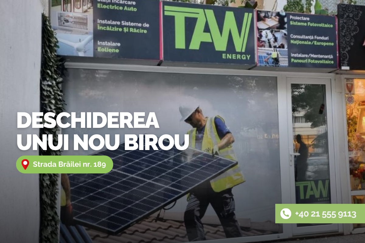 Deschiderea unui nou birou - evoluția TAW Energy - Panouri Fotovoltaice ...
